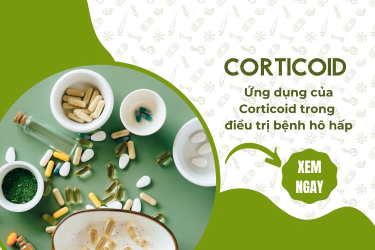 Corticoid và ứng dụng trong điều trị bệnh đường hô hấp